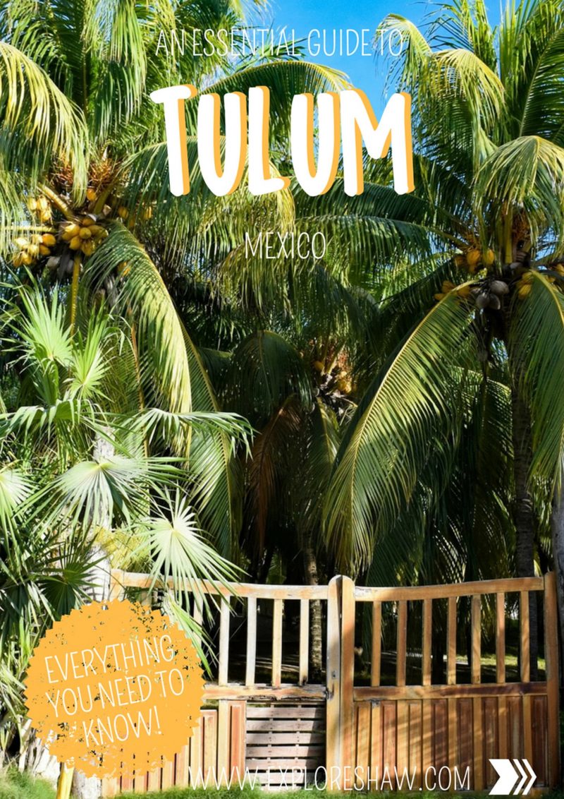 An Essential Guide to Tulum, Mexico | Explore Shaw