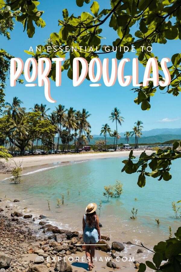 An Essential Guide to Port Douglas | Explore Shaw
