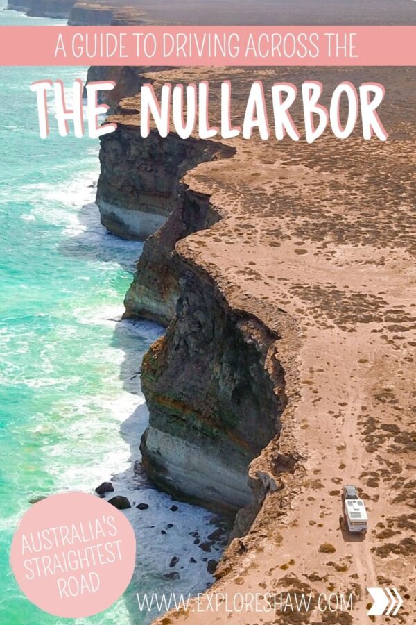 A Guide To Driving Across The Nullarbor - Explore Shaw