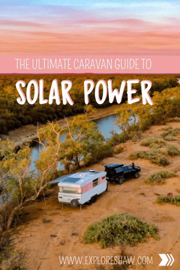 The Ultimate Caravan Solar Set Up: How To Power Your Van